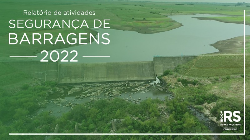 Sema divulga relatório sobre segurança de barragens do ano de 2022 ...
